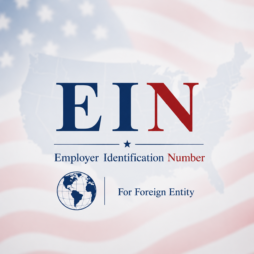 How Foreign Entities Can Get an Employer Identification Number (EIN) in ...